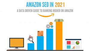 Amazon SEO in 2021 Ξ A Data Driven Guide To Ranking From 378+ Tests